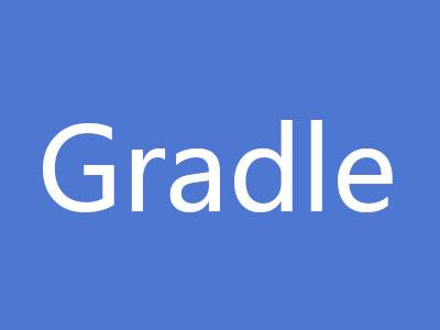 Gradle安装与配置教程 - 知乎