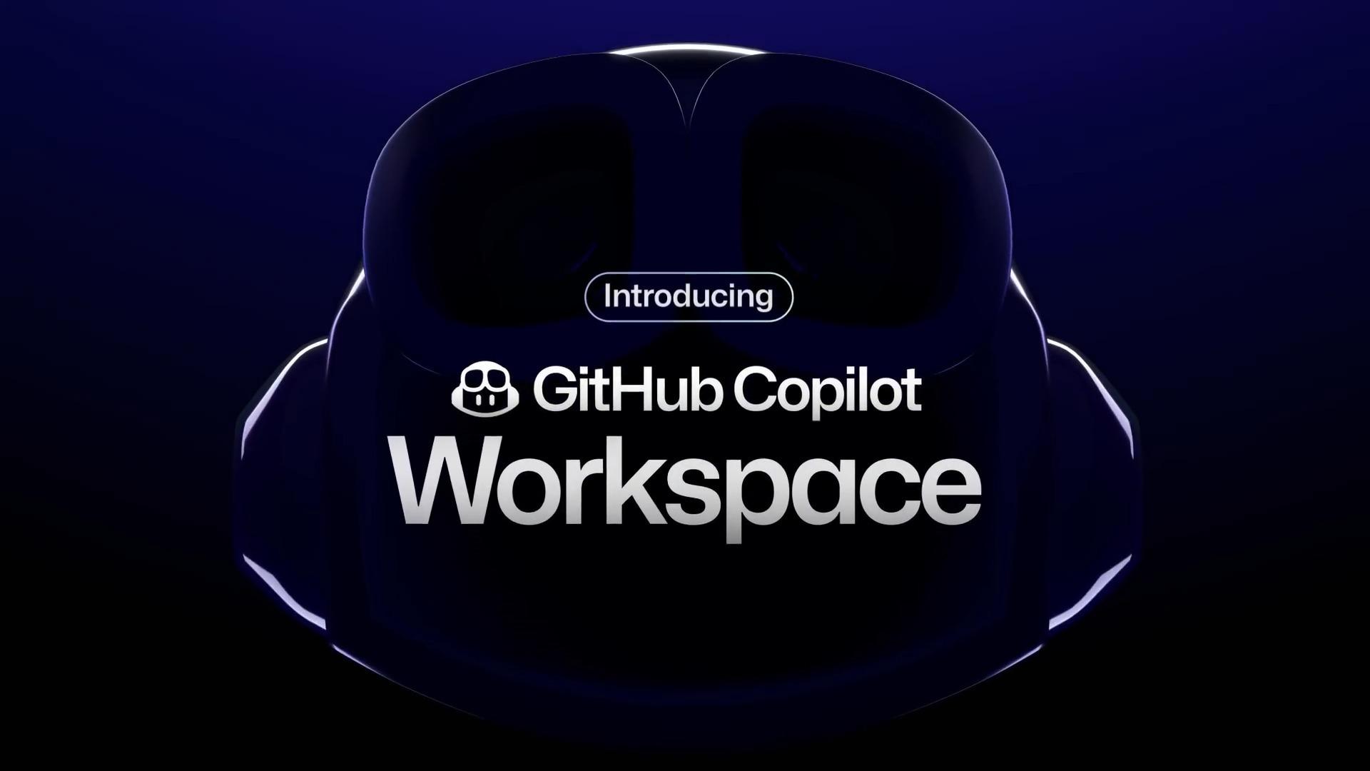 GitHub Copilot Workspace：AI 辅助的下一代开发工具 - 知乎