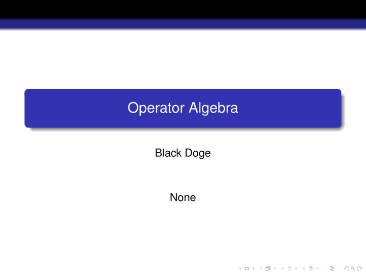 Operator Algebra--PPT - 知乎