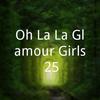Oh La La Glamour Girls 25 - 知乎