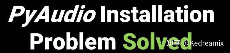 Failed building wheel for PyAudio 解决方法 - 知乎