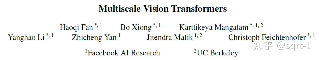 Multiscale Vision Transformers - 知乎