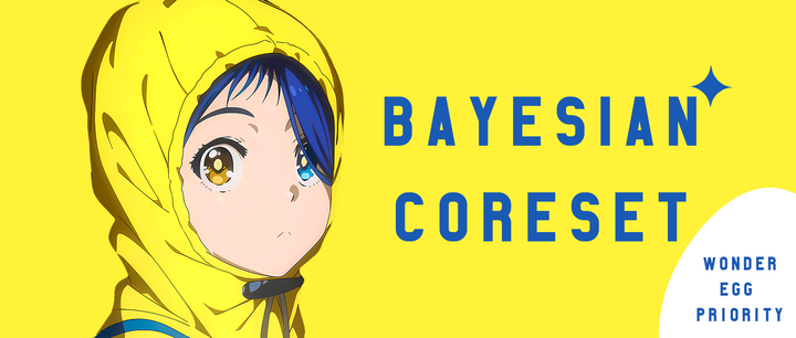 主动学习 (Active Learning) 核心集 (Coreset) 算法 - Bayesian Coreset - 知乎