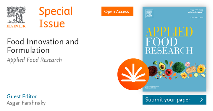 专题征稿 | Applied Food Research: 食品创新和配方的前沿性研究 - 知乎