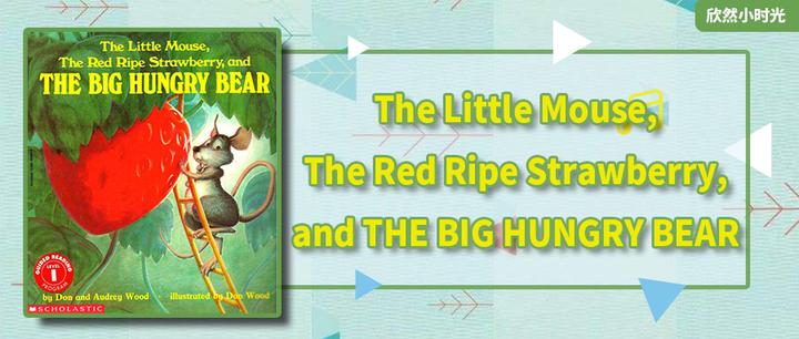 【英文绘本】The Little Mouse,The Red Ripe Strawberry - 知乎