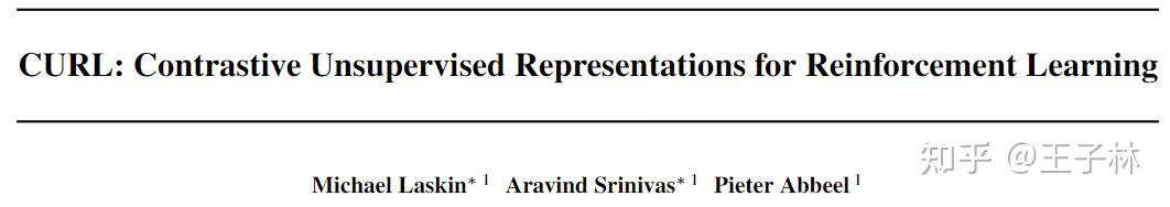 ICML2020 CURL: Contrastive Unsupervised Representation Learning for Sample-Efficient RL - 知乎