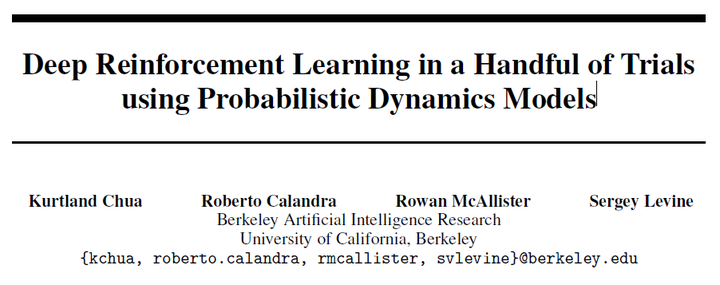 Model-based 4: Deep Reinforcement Learning in a Handful of Trials using ...