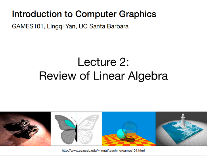GAMES101笔记_Lec02_向量与线性代数 Review of Linear Algebraphics - 知乎