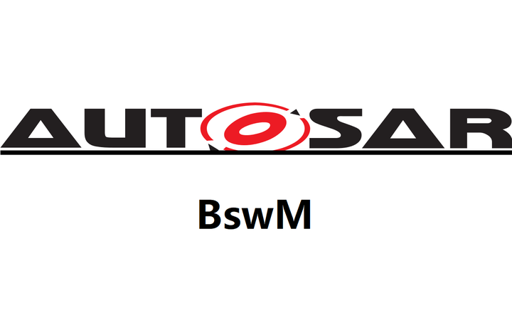 AUTOSAR BswM（BSW模式管理器） - 知乎