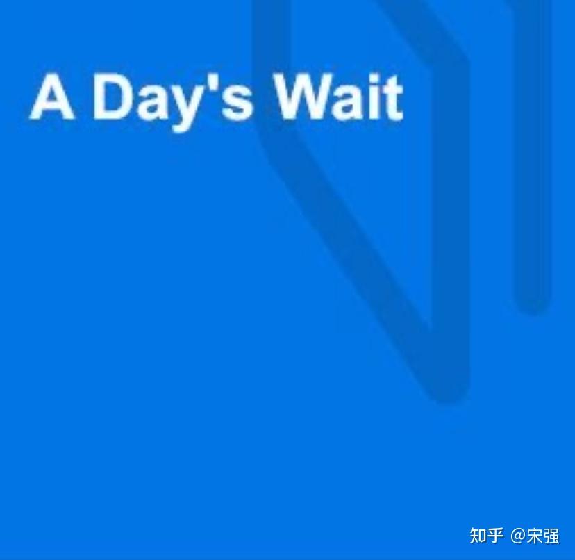 Ernest Hemingway(欧内斯特·海明威)《A Day’s Wait》《一天的等待》解析