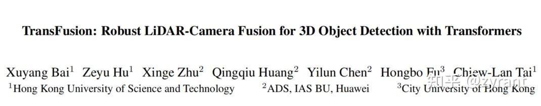 Cvpr2022 Transfusion Robust Lidar Camera Fusion For 3d Object Detection With Transformers 知乎
