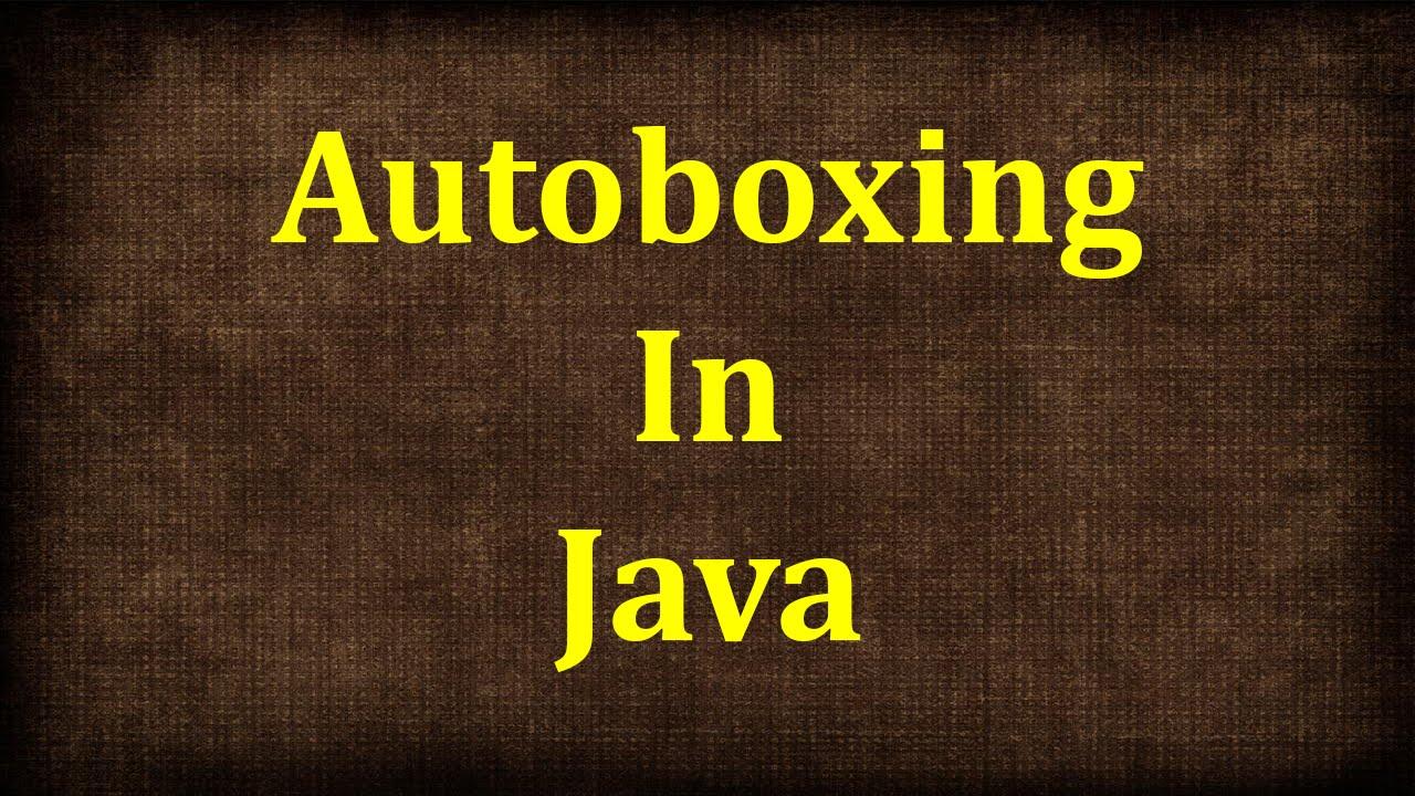 Java中的自动装箱与拆箱 知乎