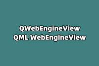 Qt文档阅读笔记-QWebEngineView及QML WebEngineView - 知乎