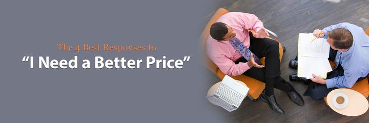 当客户说 I Need a Better Price 时你可以使用的4个最佳回应 - 知乎