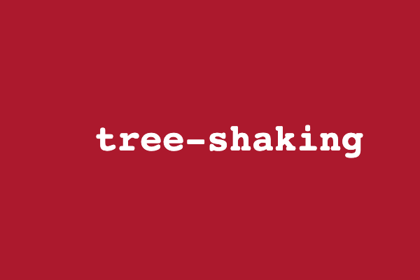 Vue-cli3 配置 tree-shaking - 知乎