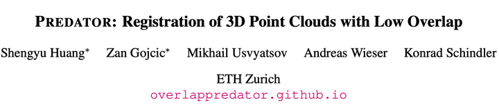 论文解读：PREDATOR: Registration of 3D Point Clouds with Low Overlap - 知乎