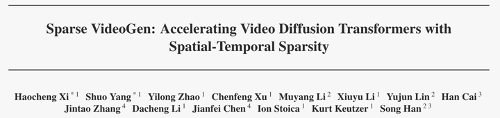 【38】论文泛读：Sparse VideoGen: Accelerating Video Diffusion Transformers with Spatial-Temporal ...