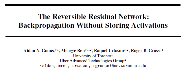 论文阅读 NIPS2017 The Reversible Residual Network Backpropagation Without ...
