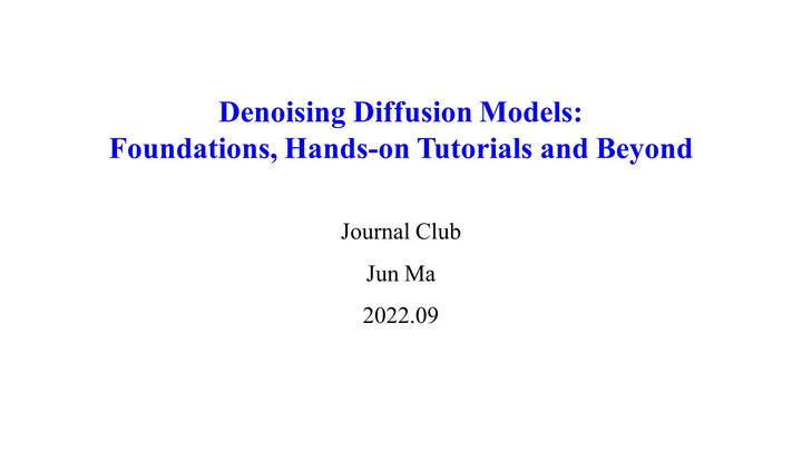 Denoising Diffusion Models: Foundations, Hands-on Tutorials, and Beyond - 知乎