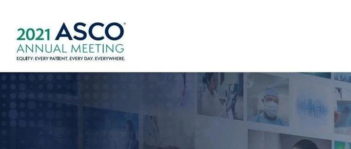 ASCO 2021：新机会TOP10 - 知乎