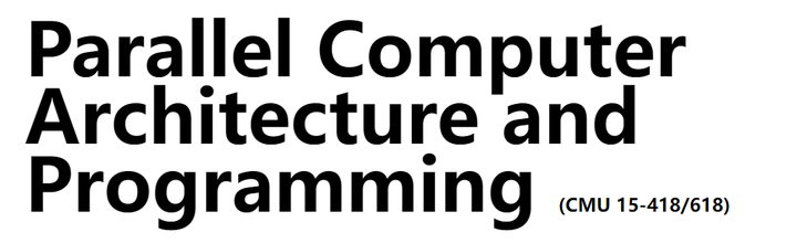 【小白学习笔记】并行计算机架构与计算 CMU CS 15-418 （学习ing） - 知乎