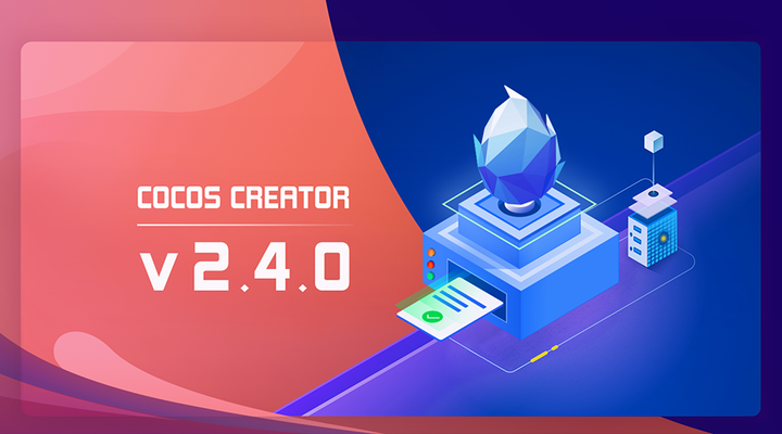 Cocos Creator v2.4 正式上线，更多新功能已解锁 - 知乎