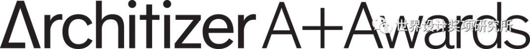世界设计奖项研究所推荐 | Architizer A+设计大奖,含金量如何？ - 知乎