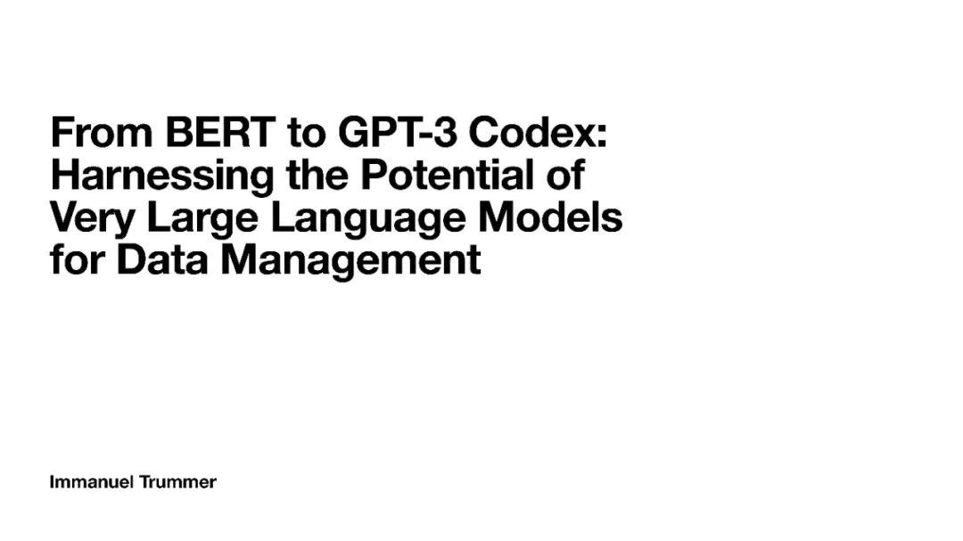 【VLDB2022教程】从BERT到GPT-3 Codex:利用大型语言模型的潜力进行数据管理 - 知乎