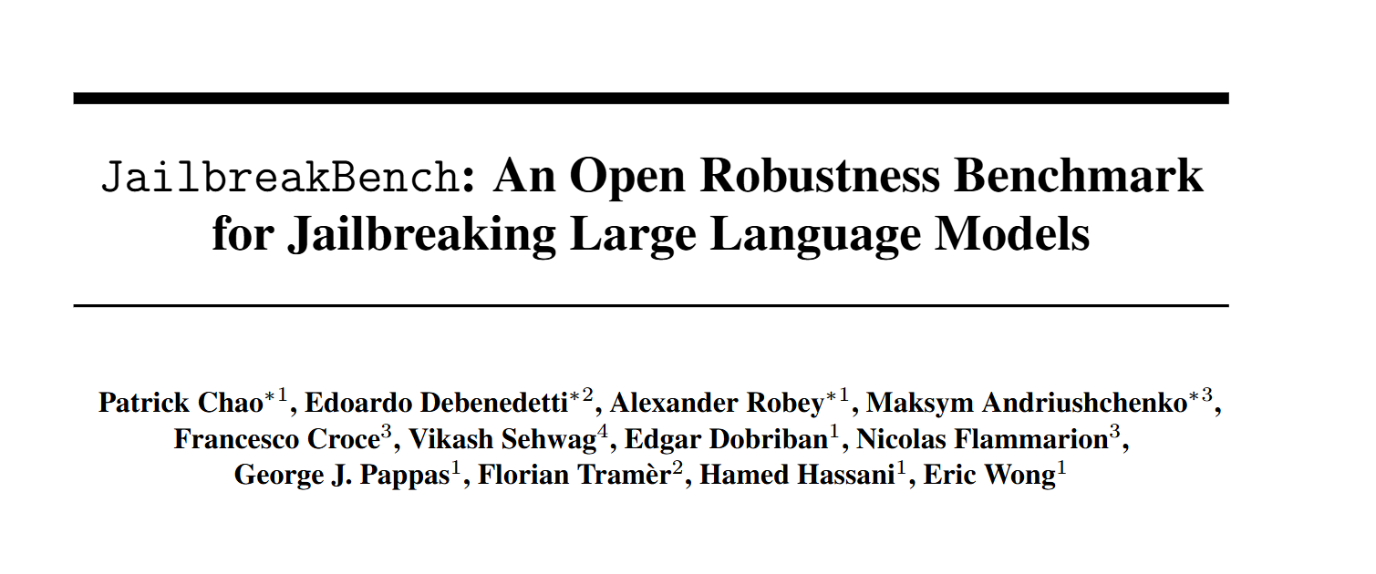 粗度JailbreakBench: An Open Robustness Benchmark for Jailbreaking Large Language Models - 知乎