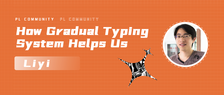 How Gradual Typing System Helps Us - 知乎