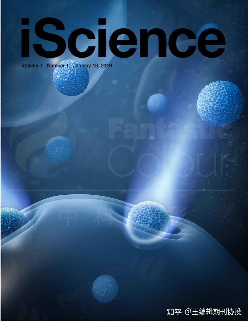 Cell旗下嘎嘎好投的新晋毕业神刊《iScience》，真是有稿就收！ - 知乎