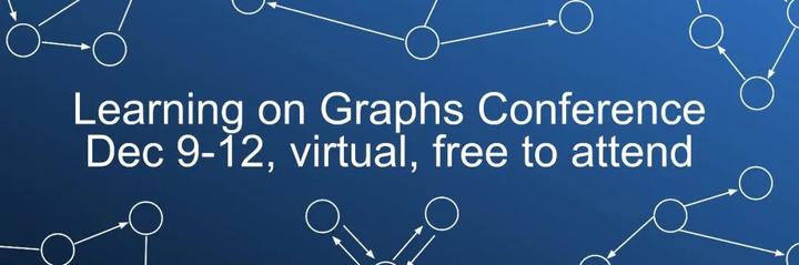 会议 | LoG2022 | 12月9-12日图学习会议Learning on Graphs Conference - 知乎