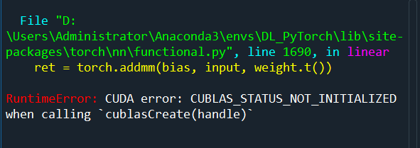 错误记录：RuntimeError: CUDA error: CUBLAS_STATUS_NOT_INITIALIZED when calling `cublasCreate(handle ...
