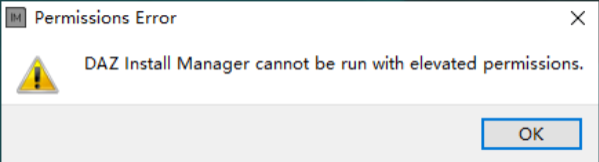 DAZ Install Manager安装后运行报错“DAZ Install Manager cannot be run with ...