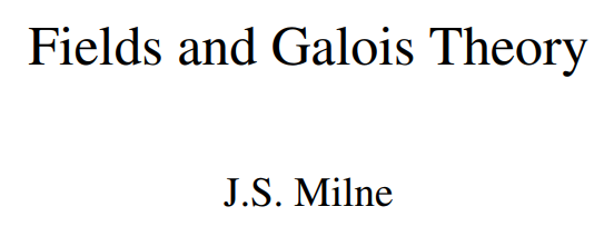《Fields and Galois Theory》 by Milne 使用指南 - 知乎