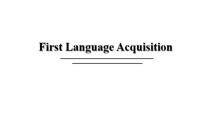 First Language Acquisition - 知乎