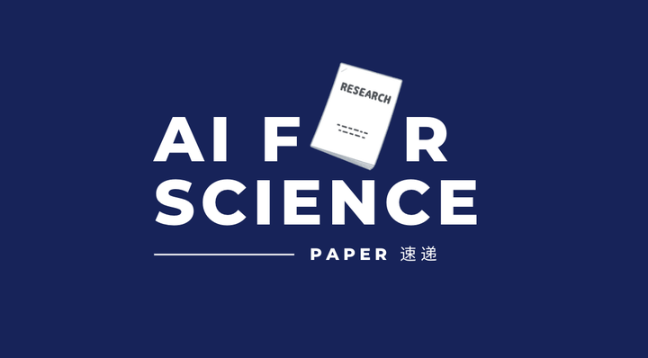 AI for Science 今日论文速递 [May 27] - 知乎