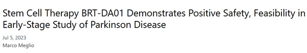 【细胞治疗】干细胞疗法 BRT-DA01 在帕金森病早期研究中显示出积极的安全性和可行性 - 知乎