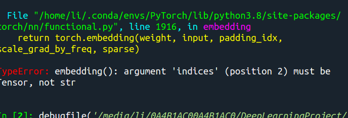 郁闷的报错：TypeError: embedding(): argument 'indices' (position 2) must be ...
