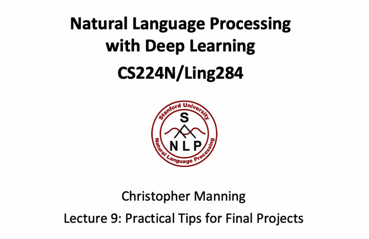 [CS224n笔记] L9 Practical Tips for Final Projects - 知乎