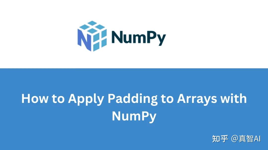 解锁数据处理新技能：NumPy数组填充全指南（含多种填充类型与实用案例） - 知乎