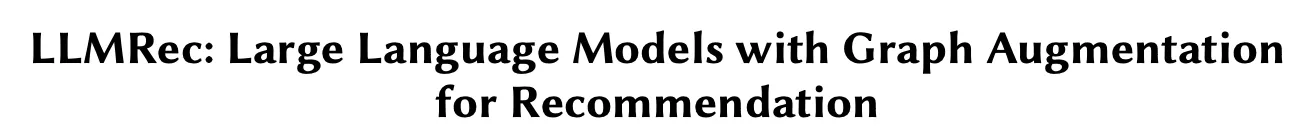 WSDM 2024 | LLMs辅助基于内容的推荐系统&增强BPR训练数据 - 知乎