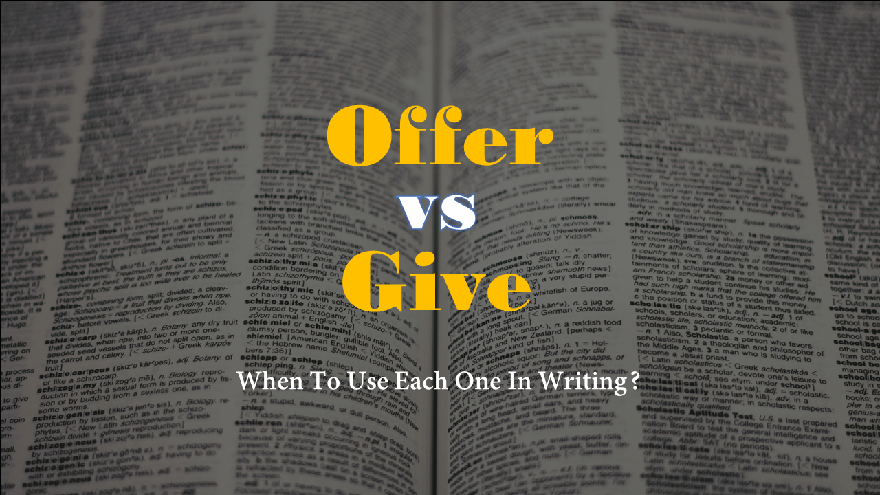 （双语权威搬运）offer 和 give 该如何使用？Offer vs Give: When to Use Each One in ...