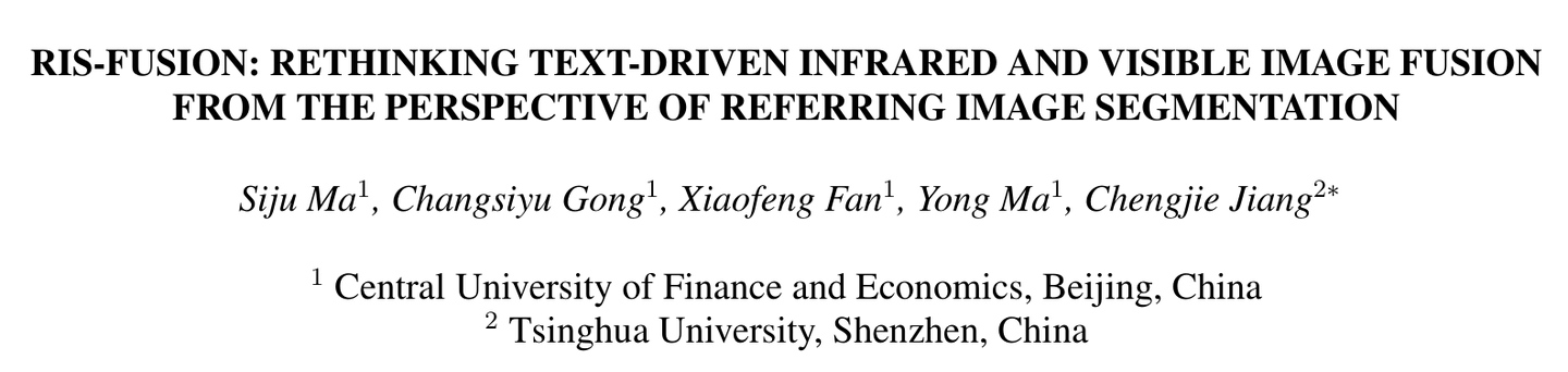 从指称图像分割(RIS)视角，RIS-FUSION重新定义文本驱动的红外与可见光图像融合，性能提升超11% - 知乎