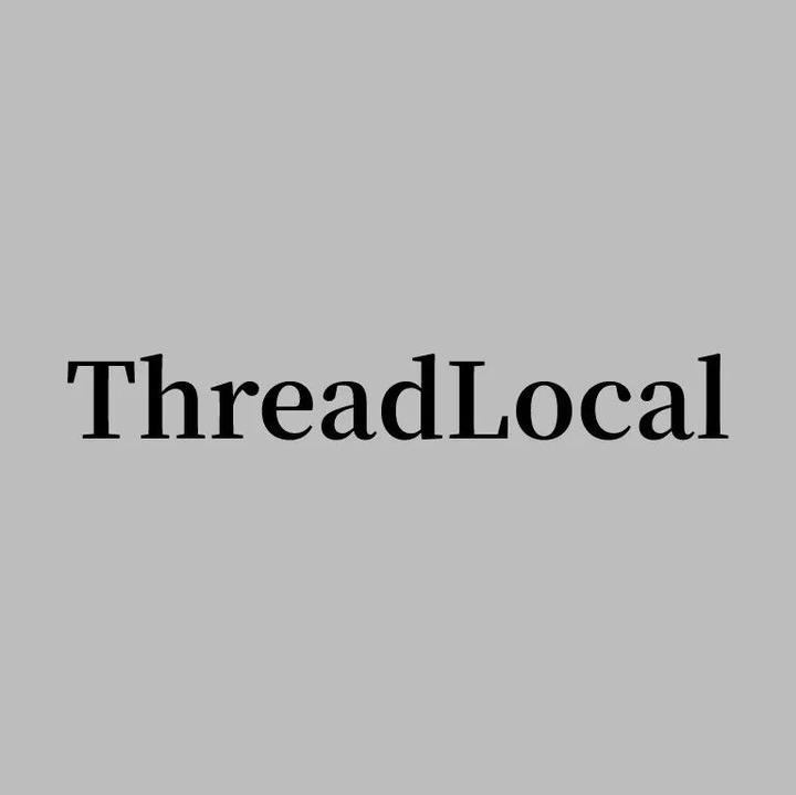 如何正确使用 ThreadLocal，你真的用对了吗？ - 知乎