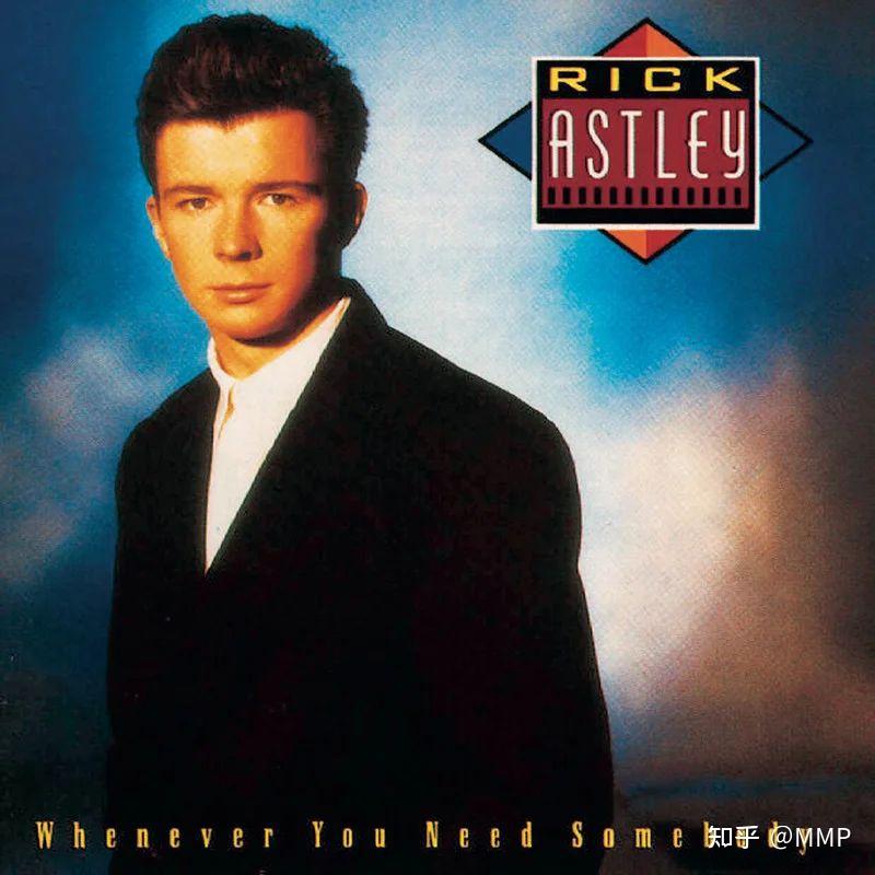 为什么Never Gonna Give You Up - Rick Astley突然大火？ - 知乎