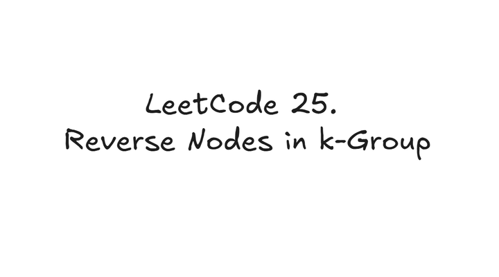 lc 25. Reverse Nodes in k-Group - 知乎