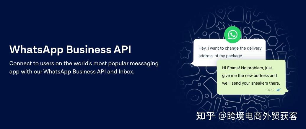 WhatsApp Business API为出海品牌提供海外客户沟通渠道 - 知乎
