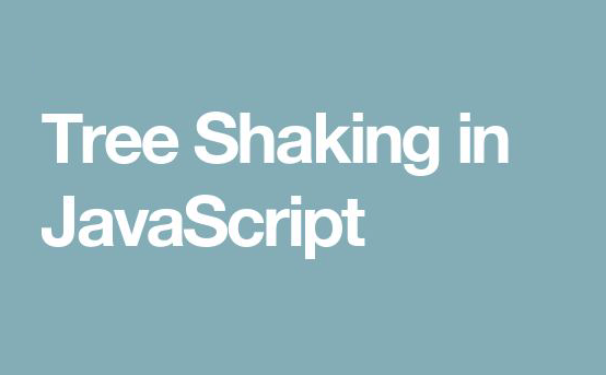 配置Tree Shaking减少JavaScript打包体积 - 知乎