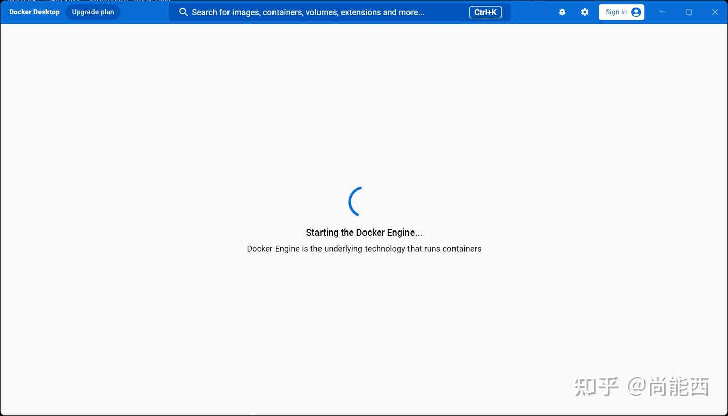 解决在Windows11上新安装的Docker Desktop一直显示"starting the Docker Engine"登录不上去的问题 - 知乎